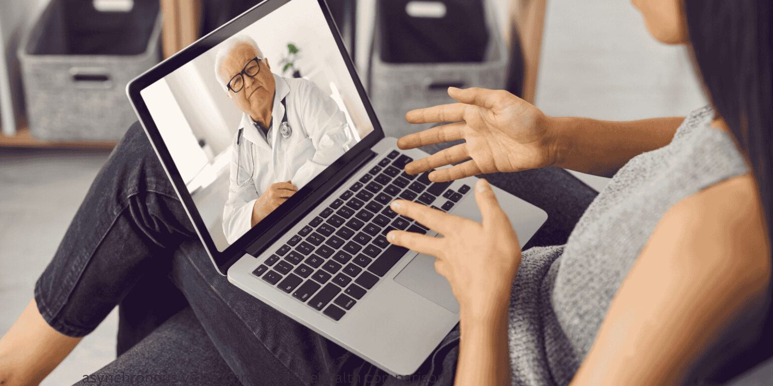 Asynchronous vs Synchronous Telehealth Comparison Benefits